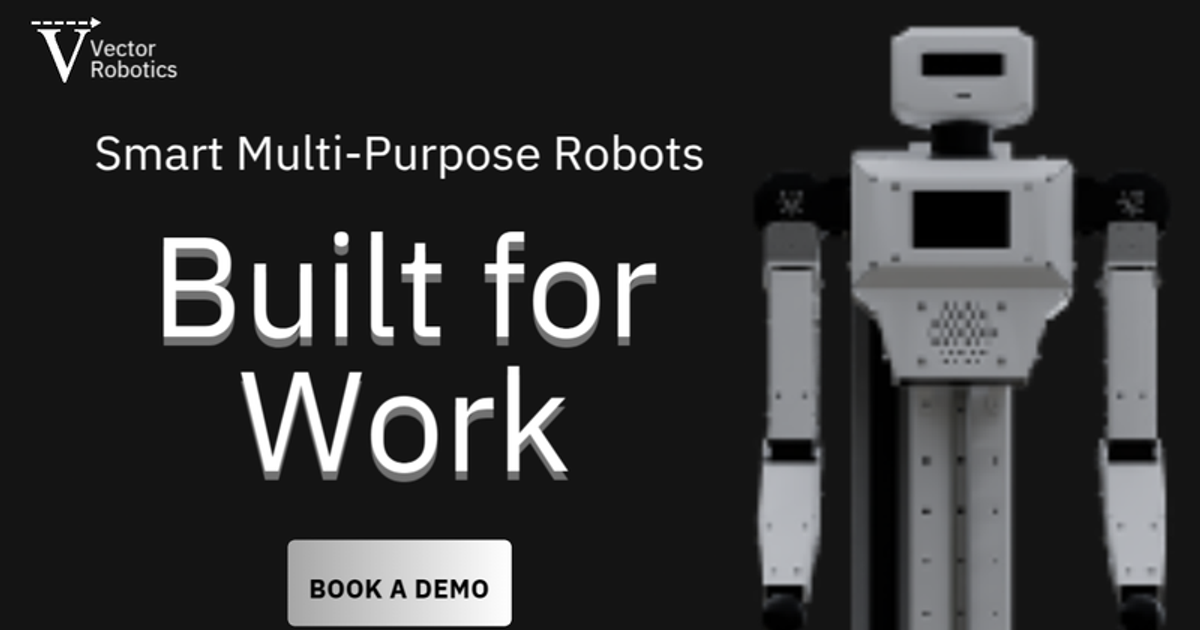 Vector Robotics | Smart Multi-Purpose Humanoid Robots